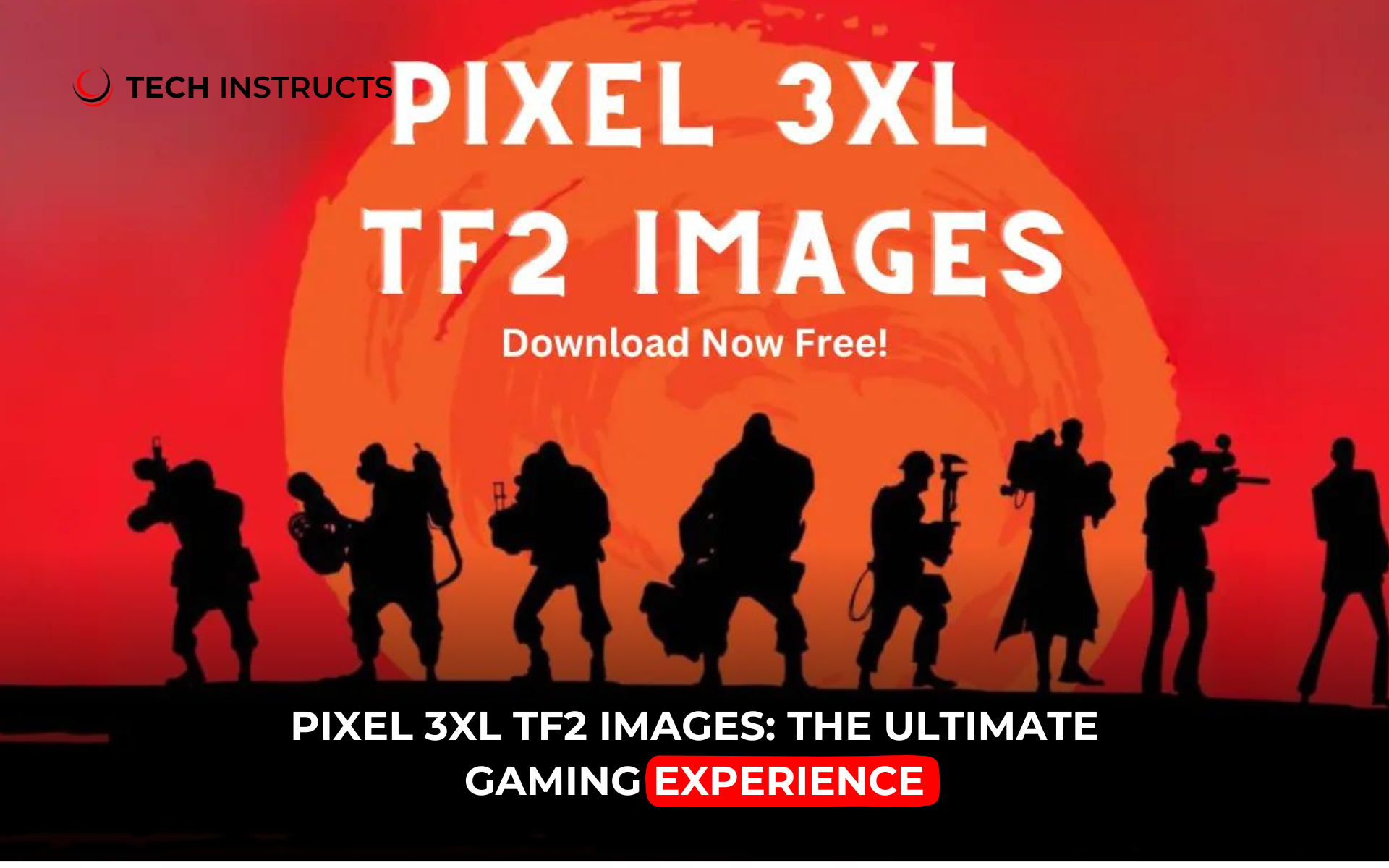 Pixel 3xl TF2 Images: The Ultimate Gaming Experience