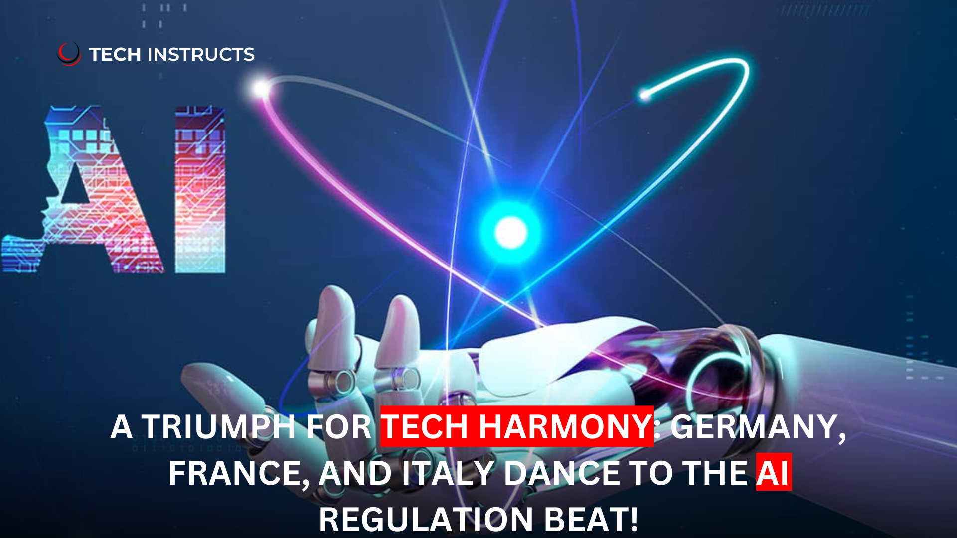 A Triumph for Tech Harmony: Germany, France and Italy.