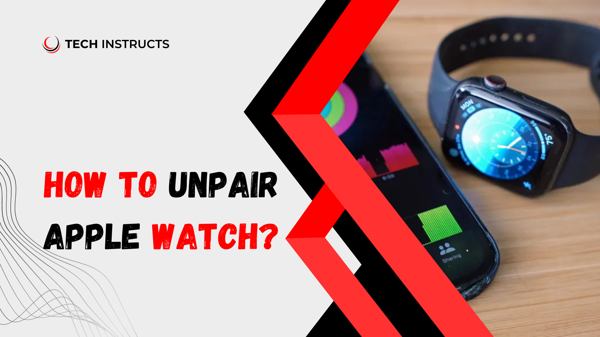 How to Unpair Apple Watch? - Tech Instructs