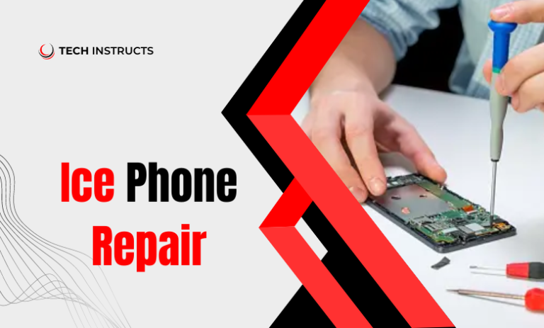 Ice Phone Repair - Tech Instructs