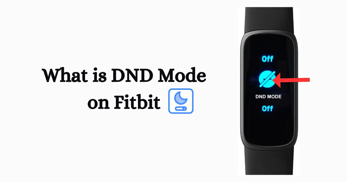 What is DND Mode on Fitbit? - Tech Instructs
