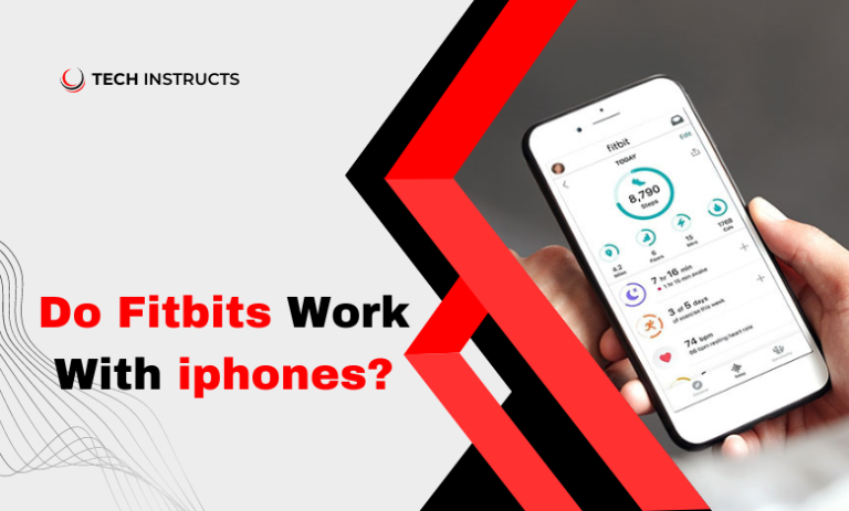 Do Fitbits Work with iPhones? - Tech Instructs