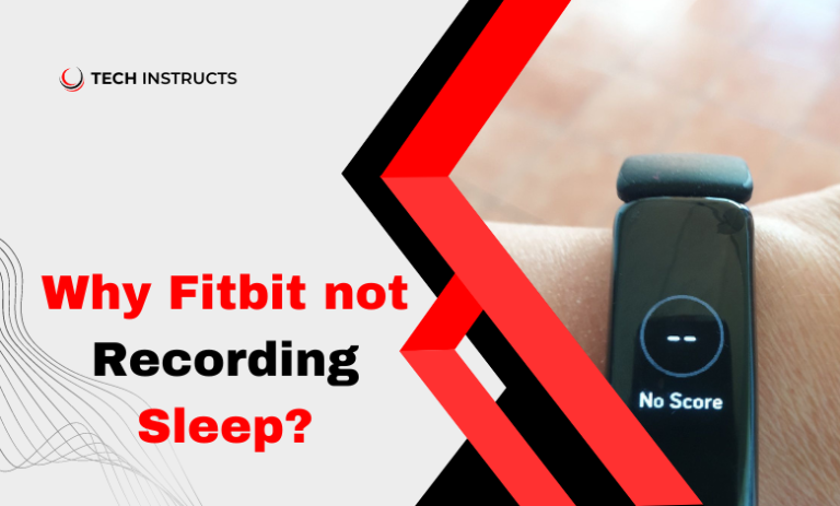 Troubleshooting Fitbit Not Recording Sleep - Tech Instructs