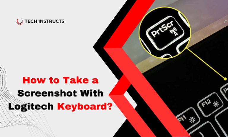 How to Take a Screenshot with Logitech Keyboard? - Tech Instructs