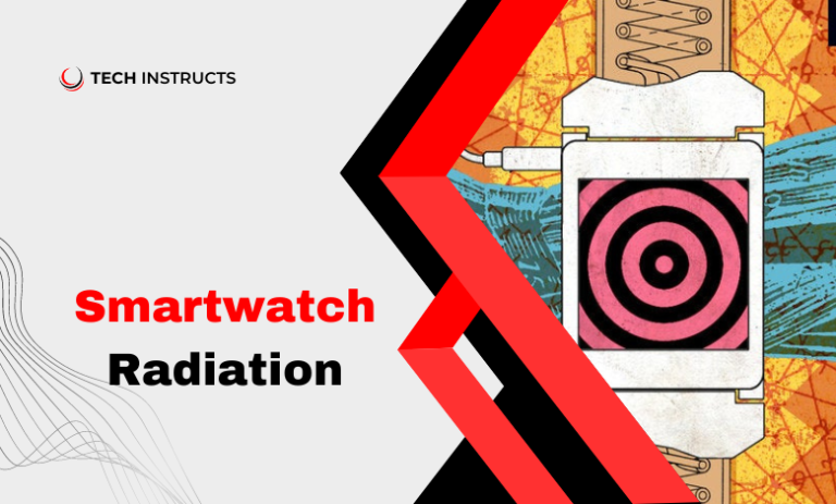 Smartwatch Radiation - Tech Instructs