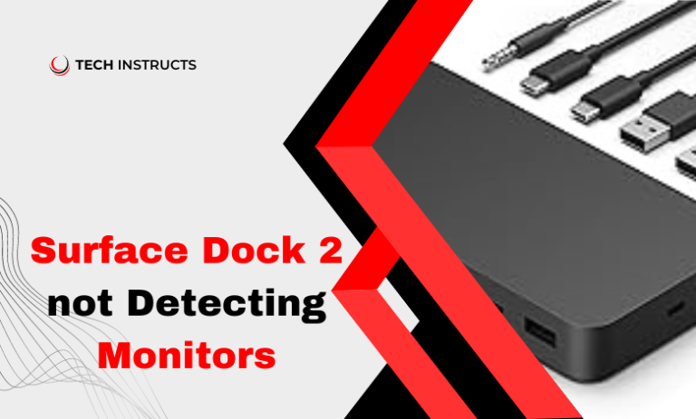 Troubleshooting Surface Dock 2 Monitor Detection Issues - Tech Instructs